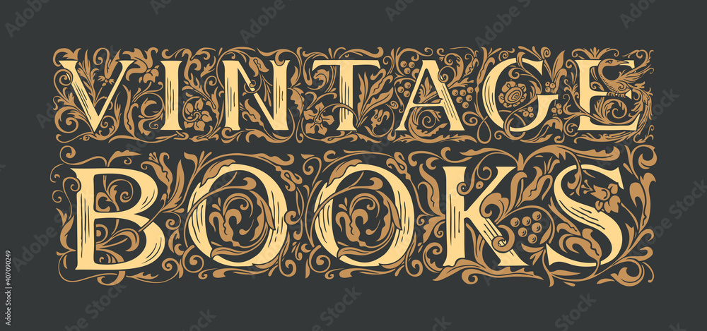 Vector logo or banner for books shop with ornate lettering on the black ...