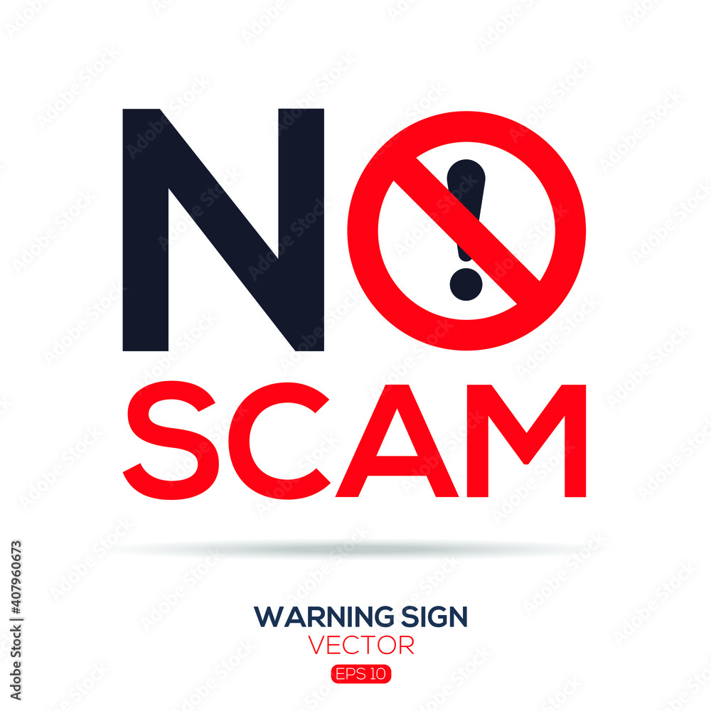 Warning sign (NO scam),written in English language, vector illustration ...