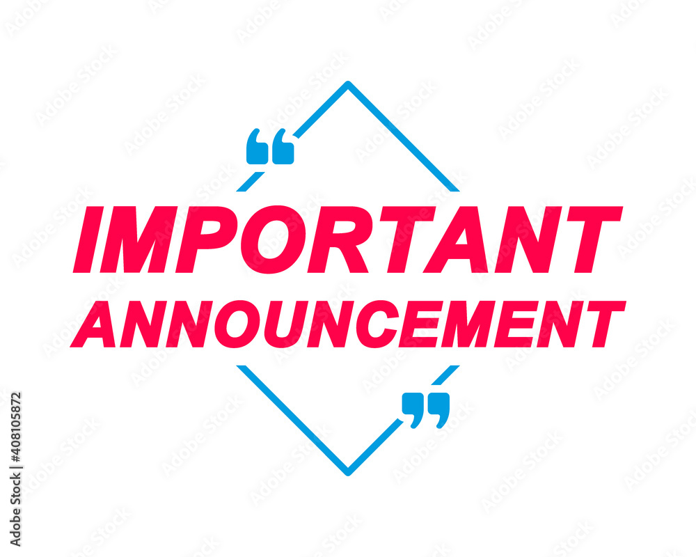 Important Announcement labels. Speech bubbles and marketing sticker ...