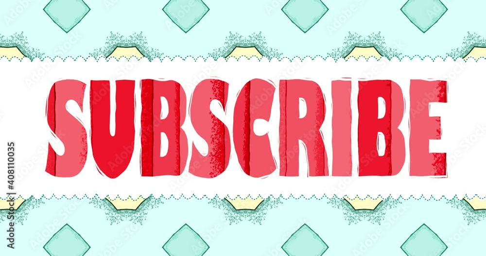 An animated background with the inscription SUBSCRIBE stylized as a ...