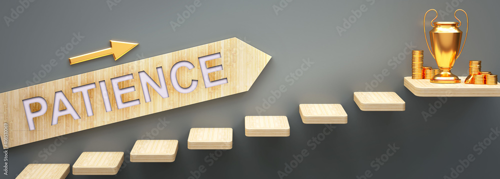 Patience leads to money and success in business and life - symbolized ...