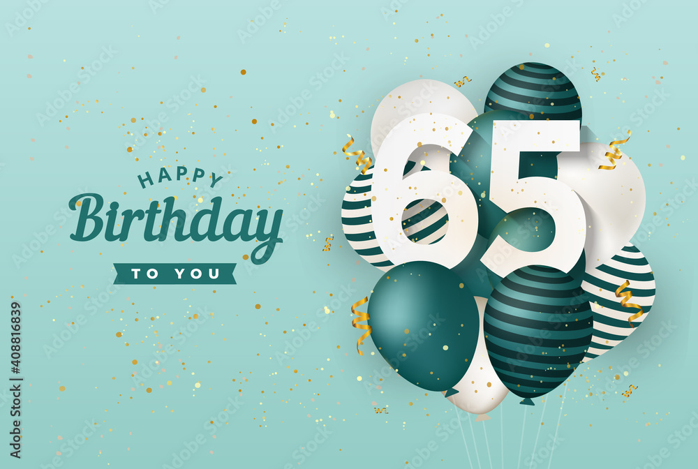 Happy 65th birthday with green balloons greeting card background. 65 ...