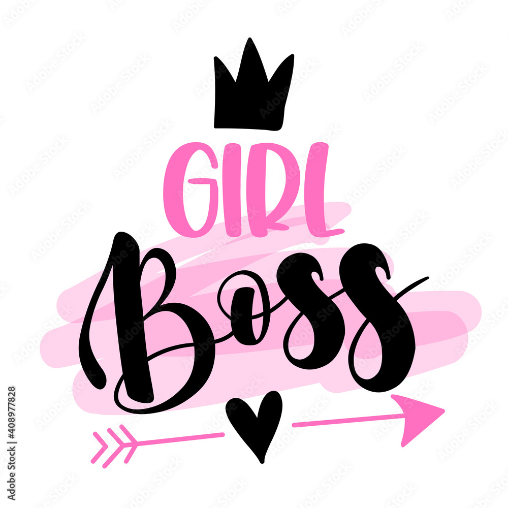 Girl boss - Feminism slogan with hand drawn lettering. Print for poster ...
