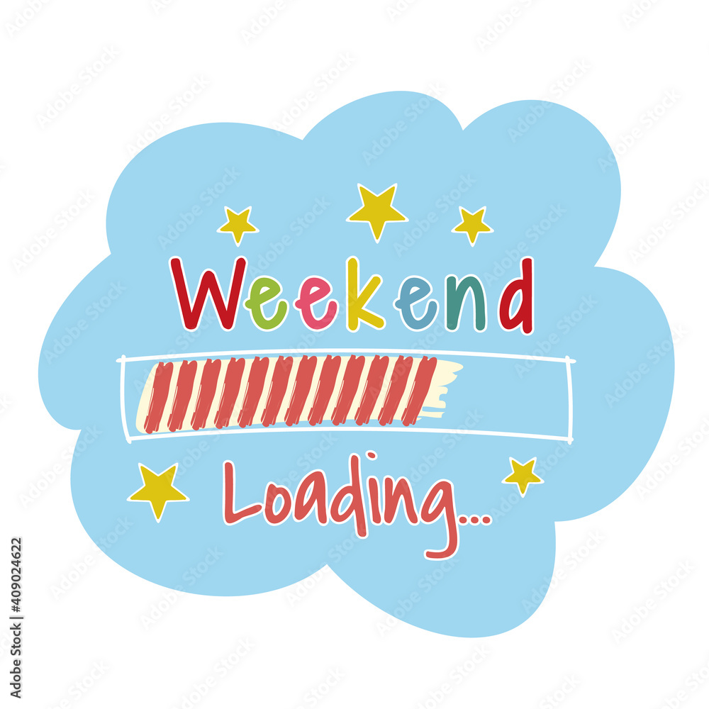 Cartoon Weekend loading progress bar isolated on a white background ...