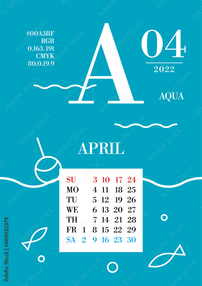 Calendar for April 2022. The background color is "Aqua", the letter of ...