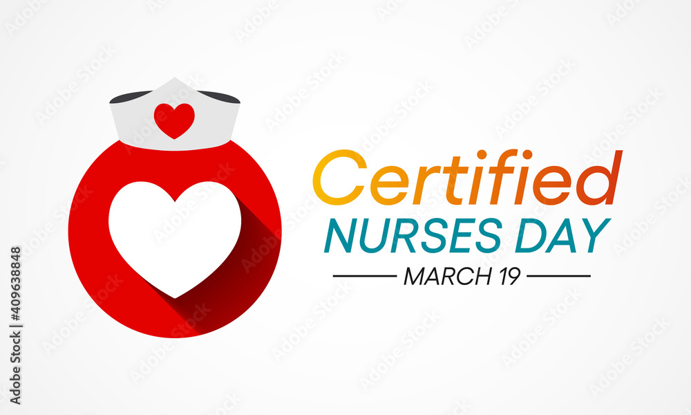 Certified Nurses day is celebrated annually on March 19 worldwide, it ...