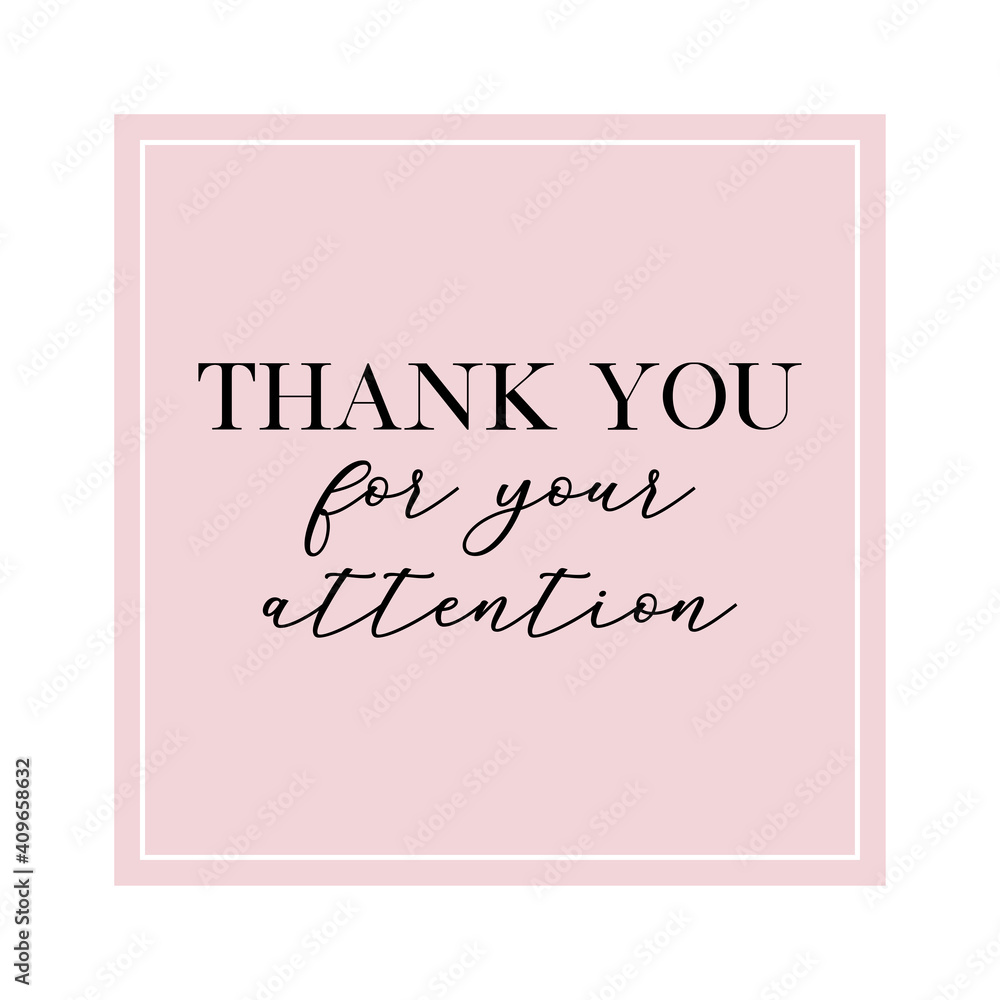 Thank you for your attention quote. Calligraphy invitation card, banner ...