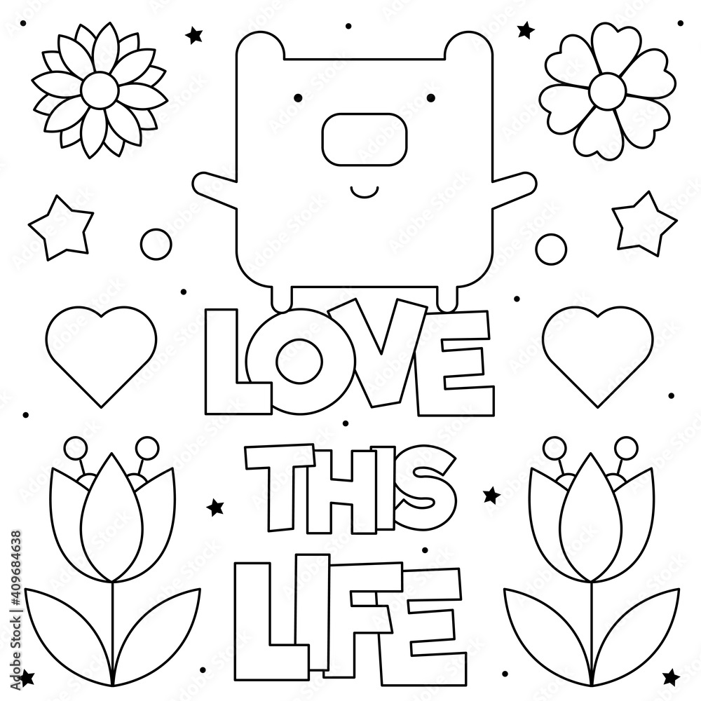 Love this life. Coloring page. Vector illustration of a bear and ...