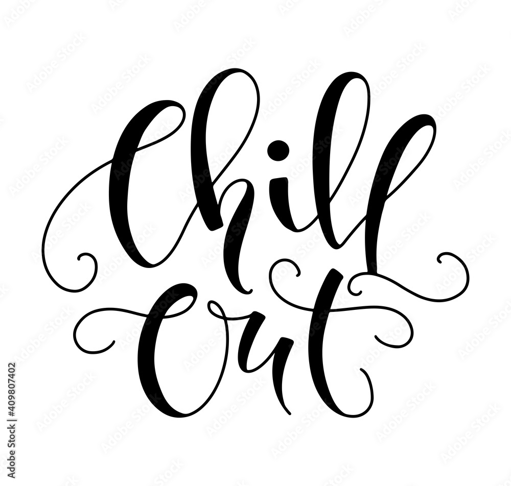 Chill out, Vector illustration isolated on white background, black ...