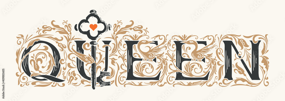 Word Queen. Vintage lettering in ornate hand-drawn initial letters ...