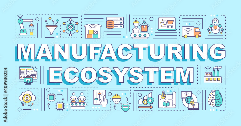 Manufacturing ecosystem word concepts banner. Infographics with linear ...