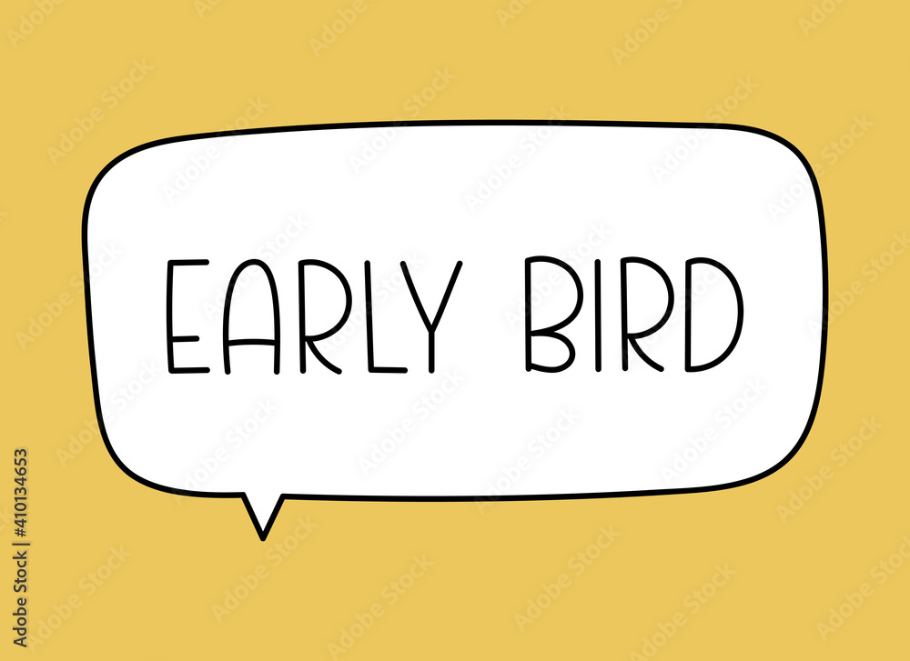 Early bird inscription. Handwritten lettering illustration. Black ...