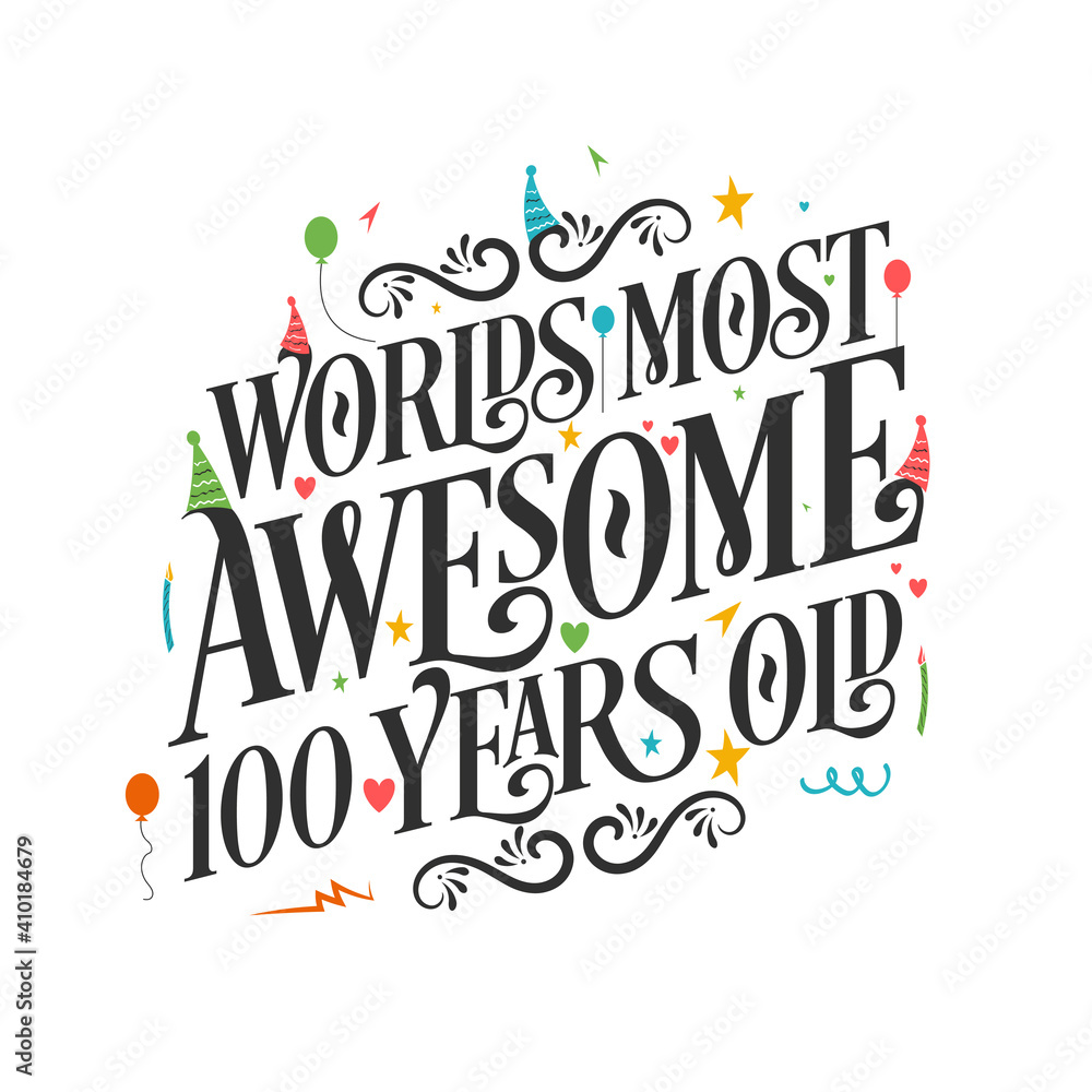 World s Most Awesome 100 Years Old 100 Birthday Celebration With world-s-most-awesome-100-years-old-100-birthday-celebration-with