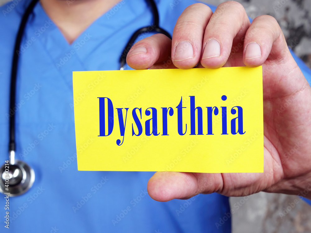 Medical concept meaning difficulty speaking Dysarthria with phrase on ...