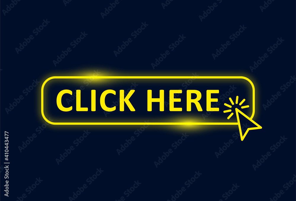 Click here yellow button with the cursor. Button with the pointer ...