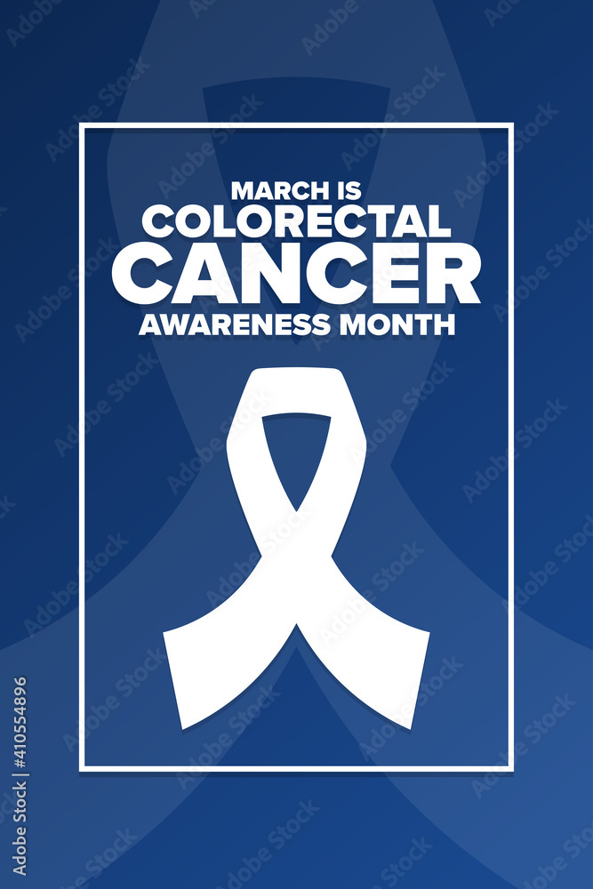 March is National Colorectal Cancer Awareness Month. Holiday concept ...