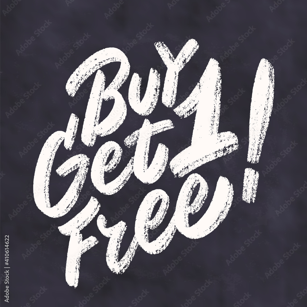 Buy one get one free. Vector handwritten chalkboard lettering sign ...