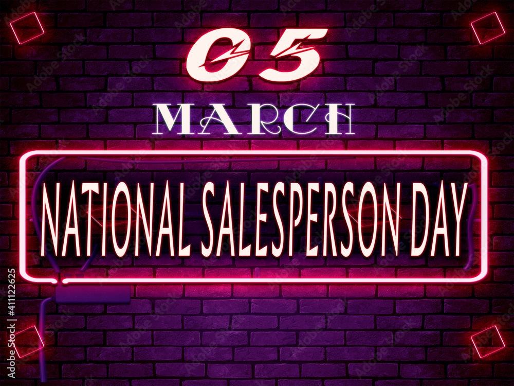 05 March National Salesperson Day, Neon Text Effect on Bricks ...