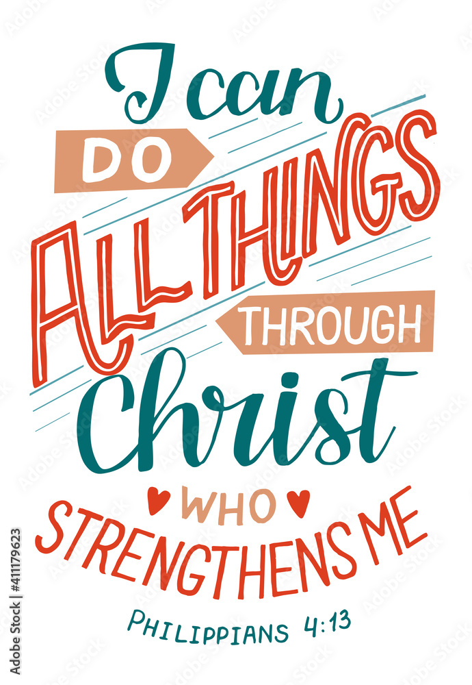 Hand lettering wth Bible verse I can do all things through Christ ...