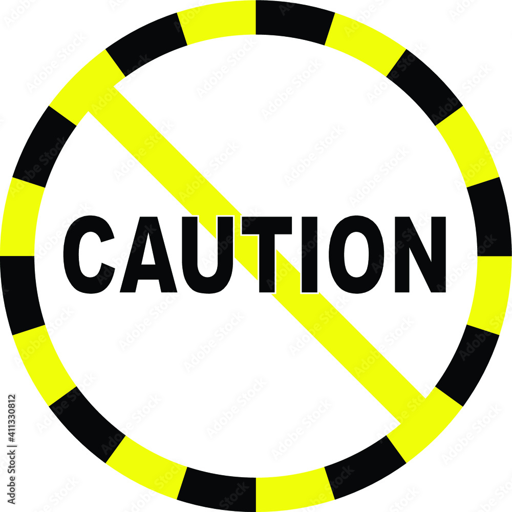 Caution and alert yellow and black striped circle with diagonal slash ...