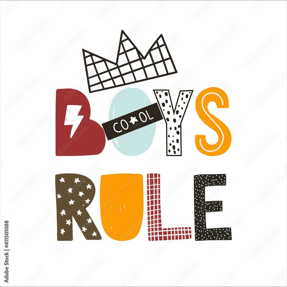 Boys rule- funny kids graphic. Trendy print. Vector hand drawn ...