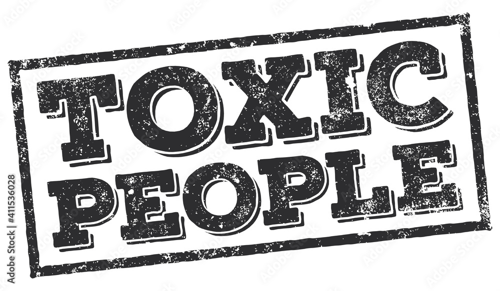 Toxic People. Vector Black Grungy Stamp. Stock Vector | Adobe Stock