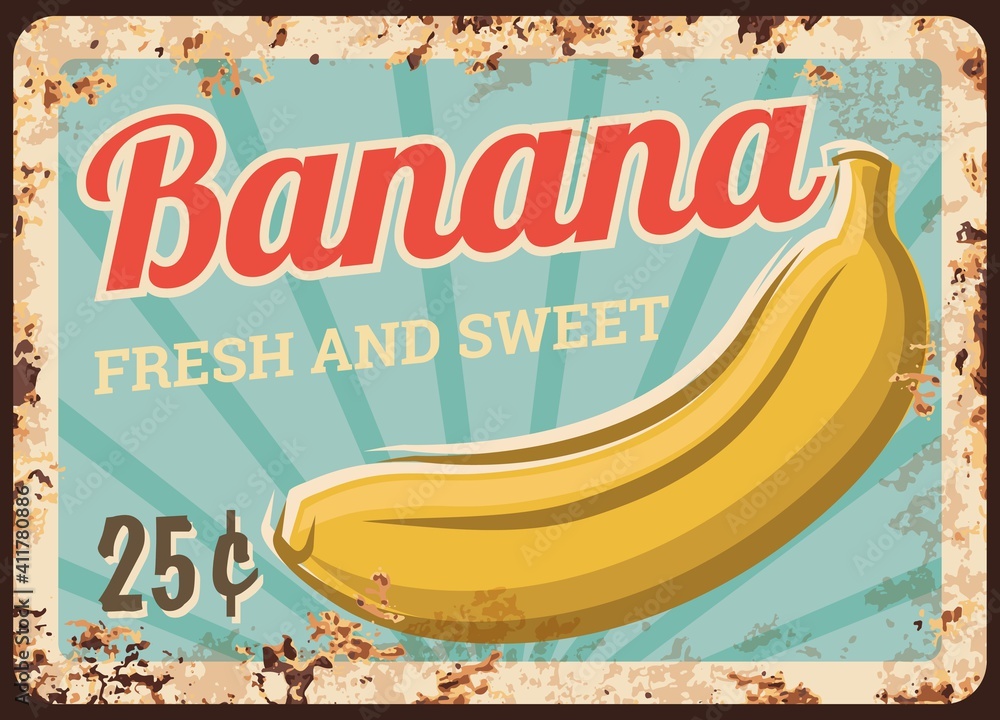 Banana fruits metal rusty plate, market food price sign, vector retro ...