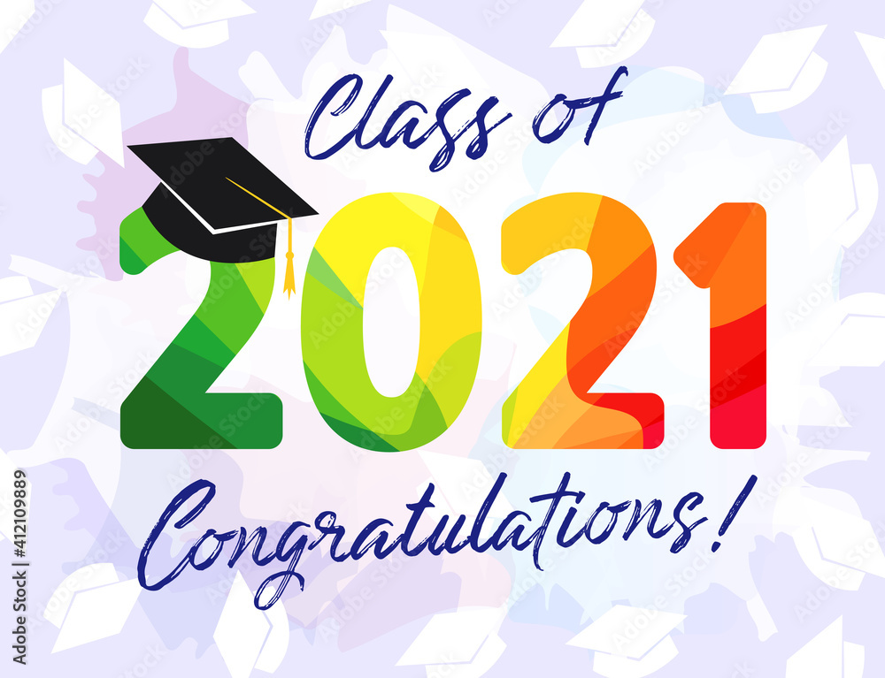 Vetor de Class of 2021 year graduation banner. Class off happy holiday ...