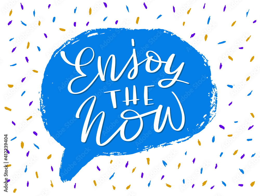 Enjoy the now lettering. Poster and postcard design. Inspirational and ...