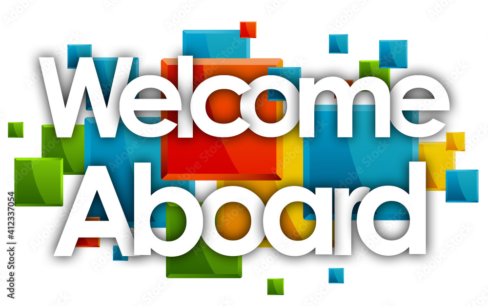Welcome Aboard word in colored rectangles background Stock Illustration ...