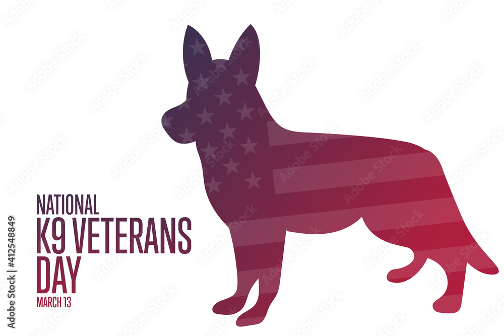 National K9 Veterans Day. March 13. Holiday concept. Template for ...