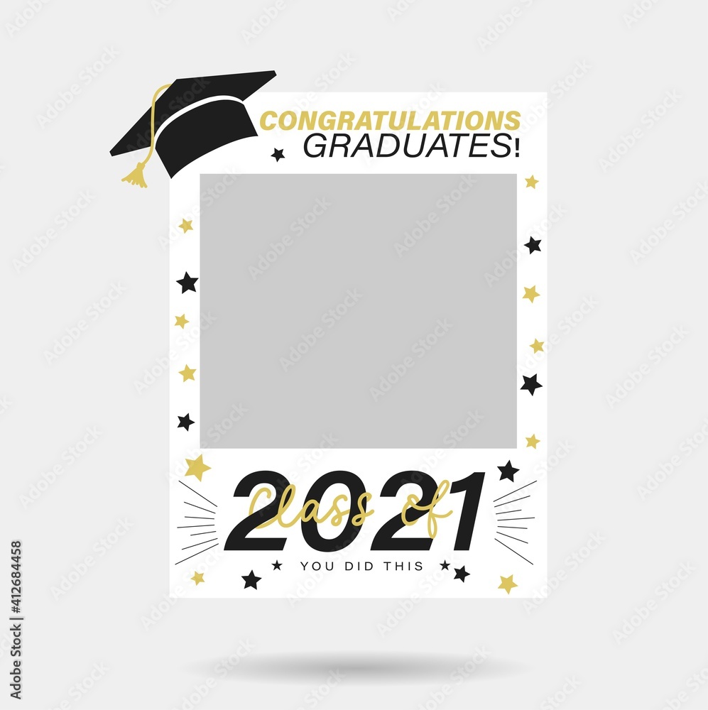 Class of 2021 photo booth prop design. Congratulations graduates ...