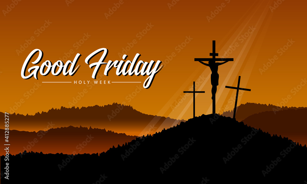 good friday, holy week banner with Jesus in Cross crucifix on hill and ...