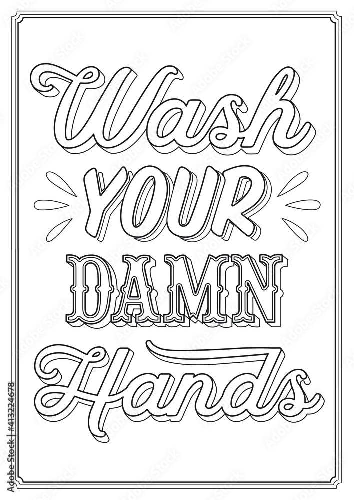 Hand washing motivational coloring page for adults and teenagers. Wash ...