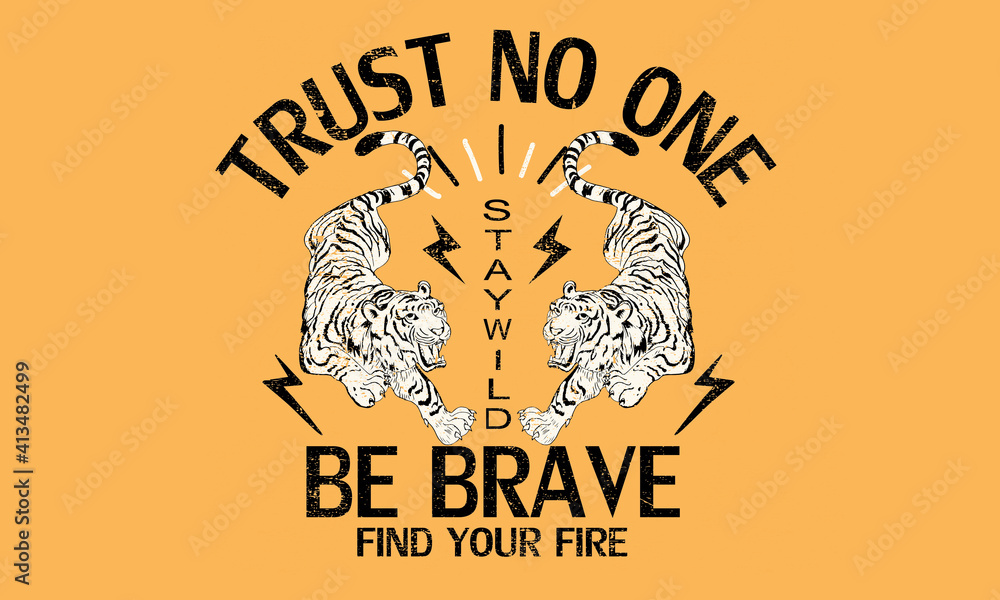 Trust no one Be Brave Japanese tiger print artwork for fashion and ...