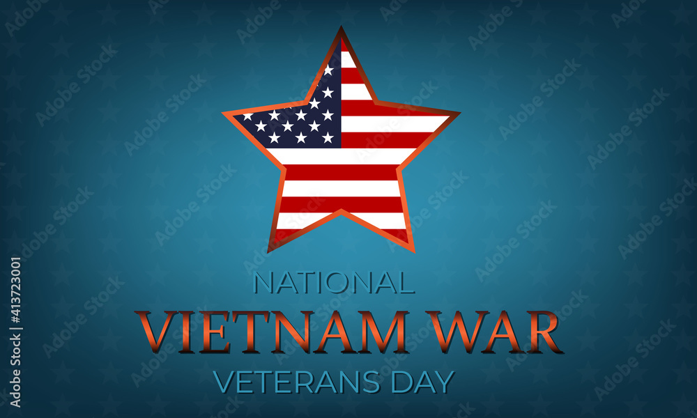 National Vietnam War Veterans Day. Most states celebrate “Welcome Home ...