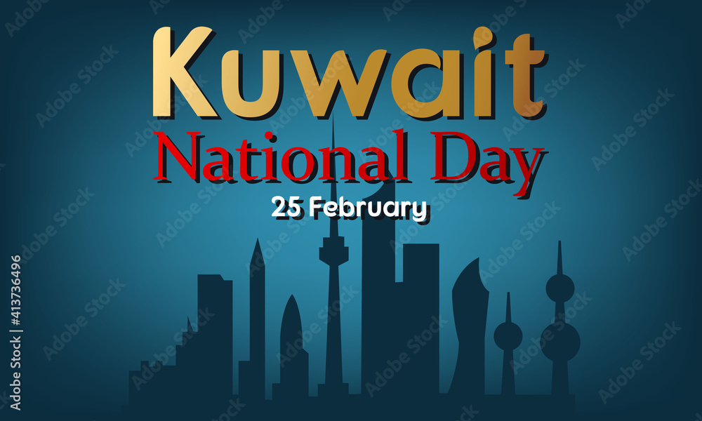Kuwait National Day on 25 and 26 February. Kuwait towers and text ...