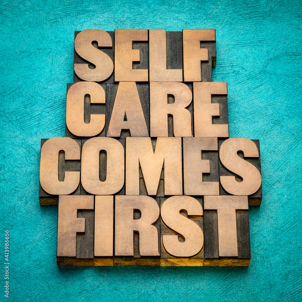 self care comes first inspirational reminder - word abstract in vintage ...