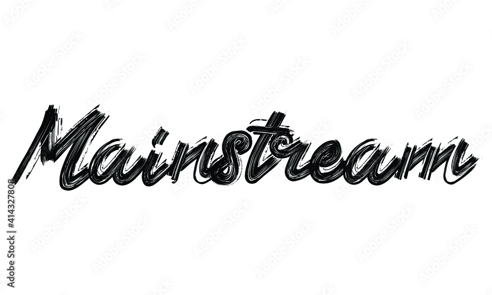 Mainstream Typography Black Text Hand written Brush font drawn phrase ...