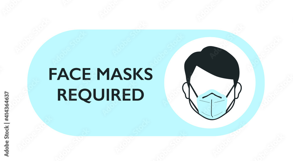 Face mask required signs. Face-mask or covering must be worn in shops ...