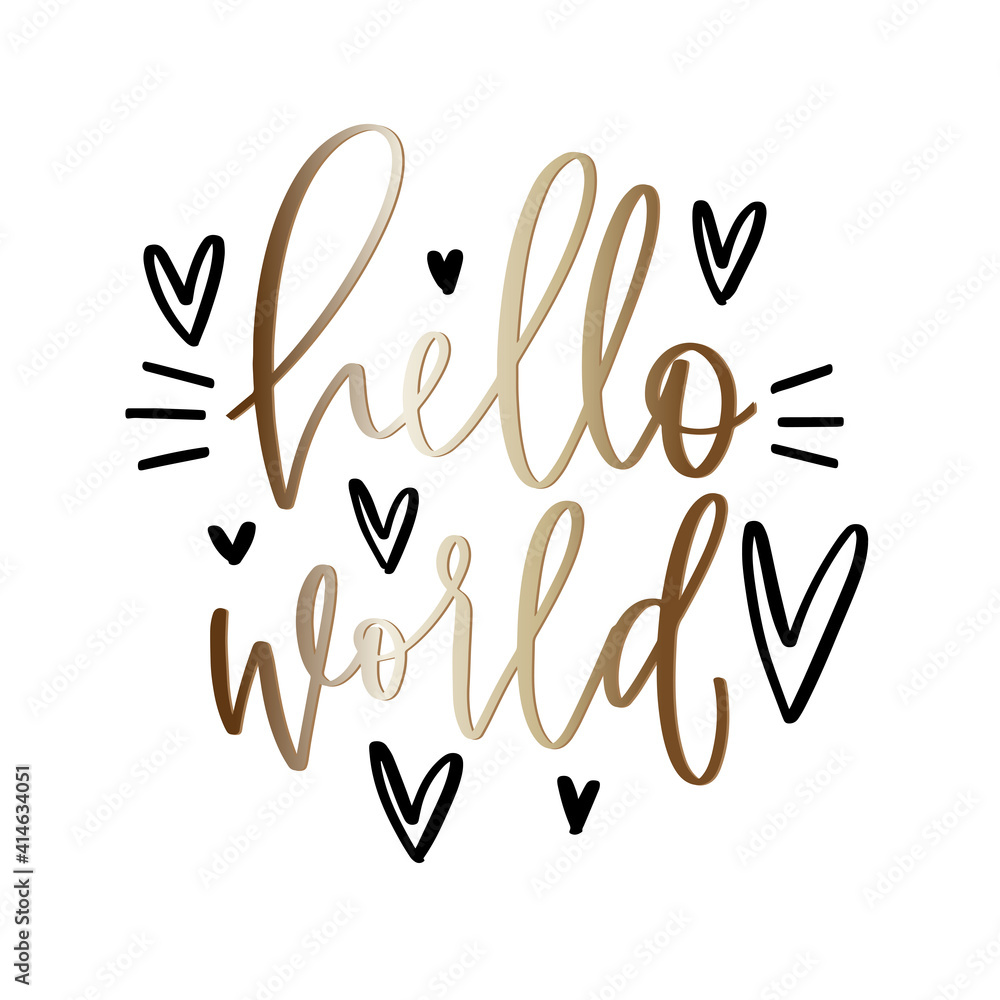 Newborn baby quote vector design with Hello world gold gradient saying ...