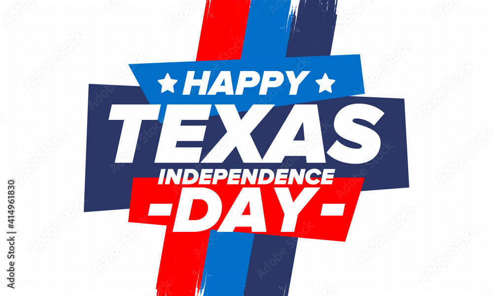 Texas Independence Day. Freedom holiday in Unites States, celebrated ...