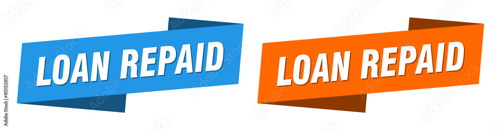 loan repaid banner. loan repaid ribbon label sign set Stock Vector ...