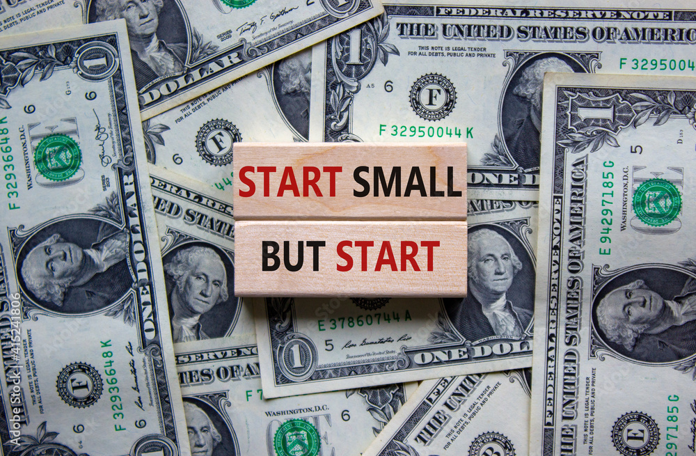Start small but start symbol. Concept words 'Start small but start' on ...