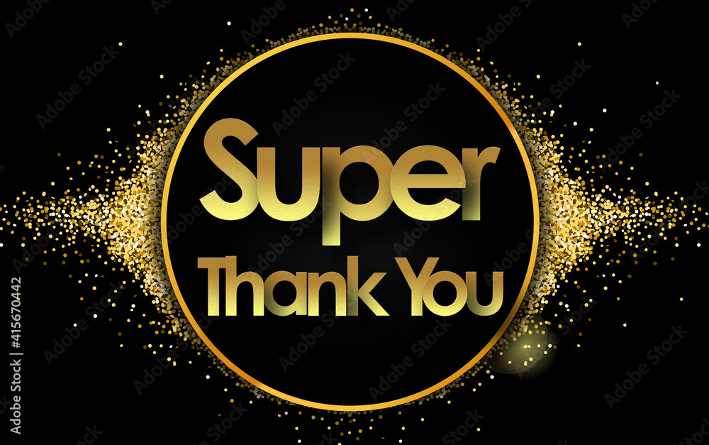 Super thank you in golden circle stars and black background Stock ...