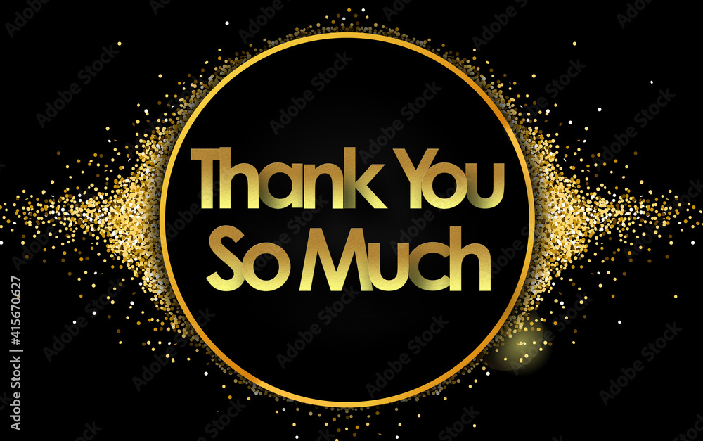 thank you So Much in golden circle stars and black background Stock ...