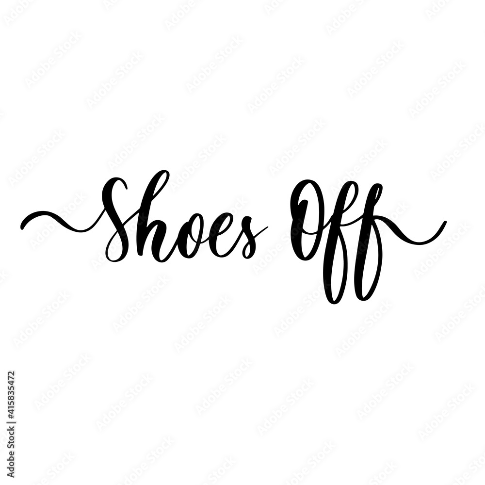 Shoes off - hand drawn calligraphy inscription. Stock Vector | Adobe Stock
