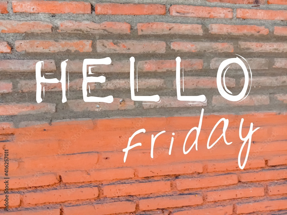 Greetings red brick wall background. With text - Hello Friday. Seamless ...