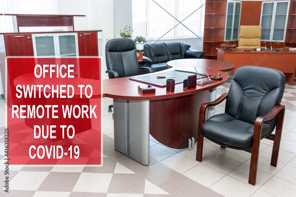 ''Office switched to remote work due to COVID-19'' information sign ...