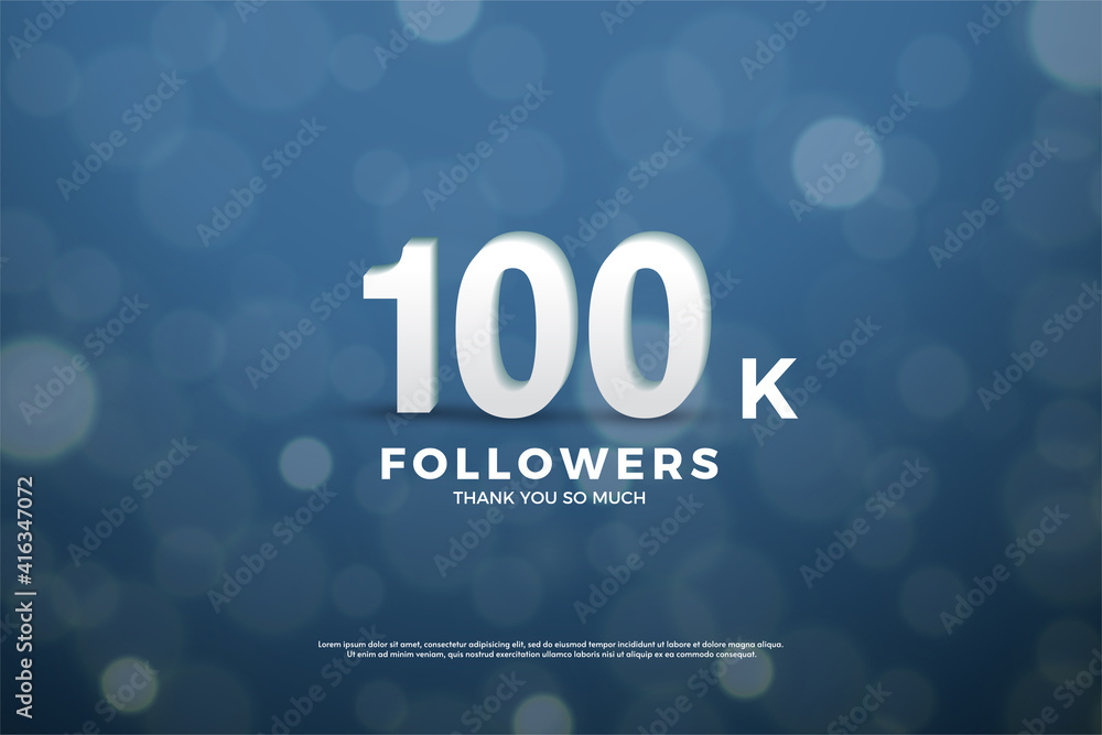 Thank you to 100k followers with smooth illustrations of numbers and ...